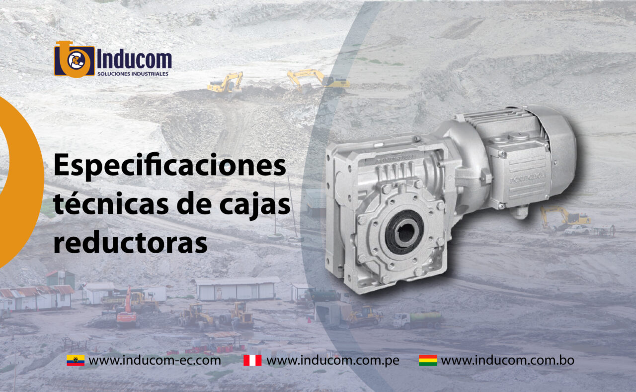 Especificaciones técnicas de los reductores o cajas reductoras ...